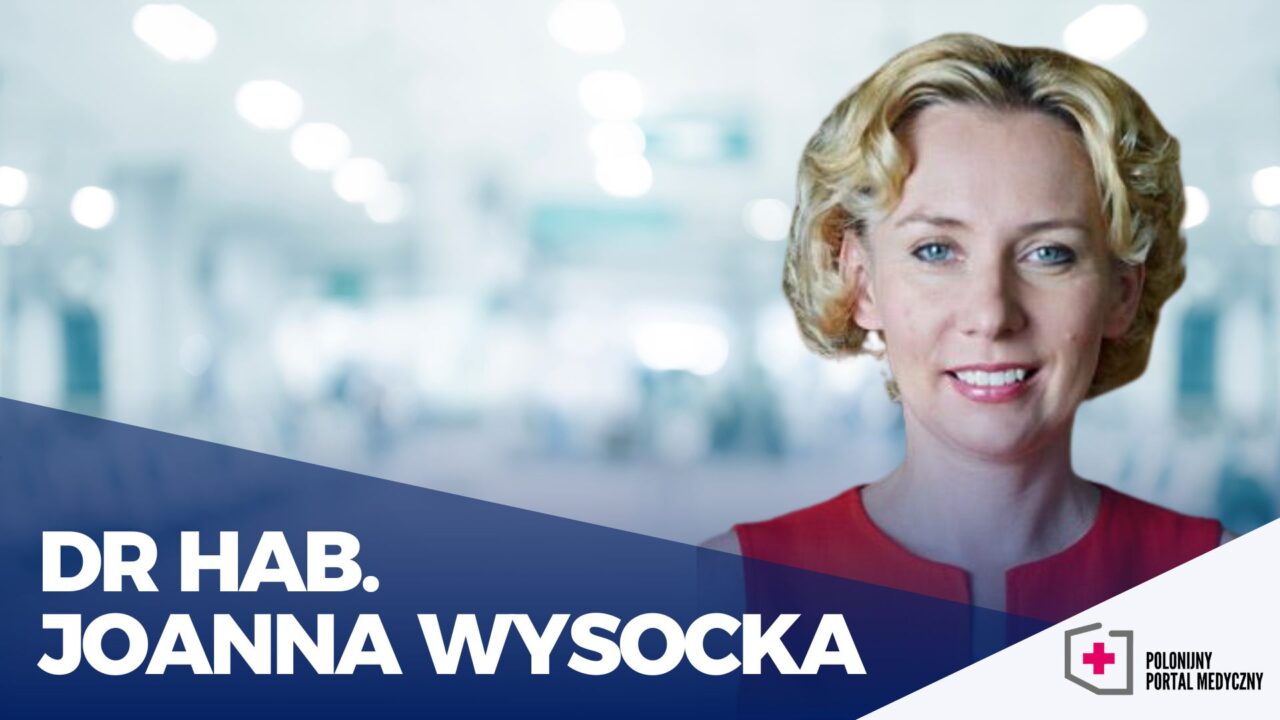 dr hab. Joanna Wysocka | Polonijny Portal Medyczny